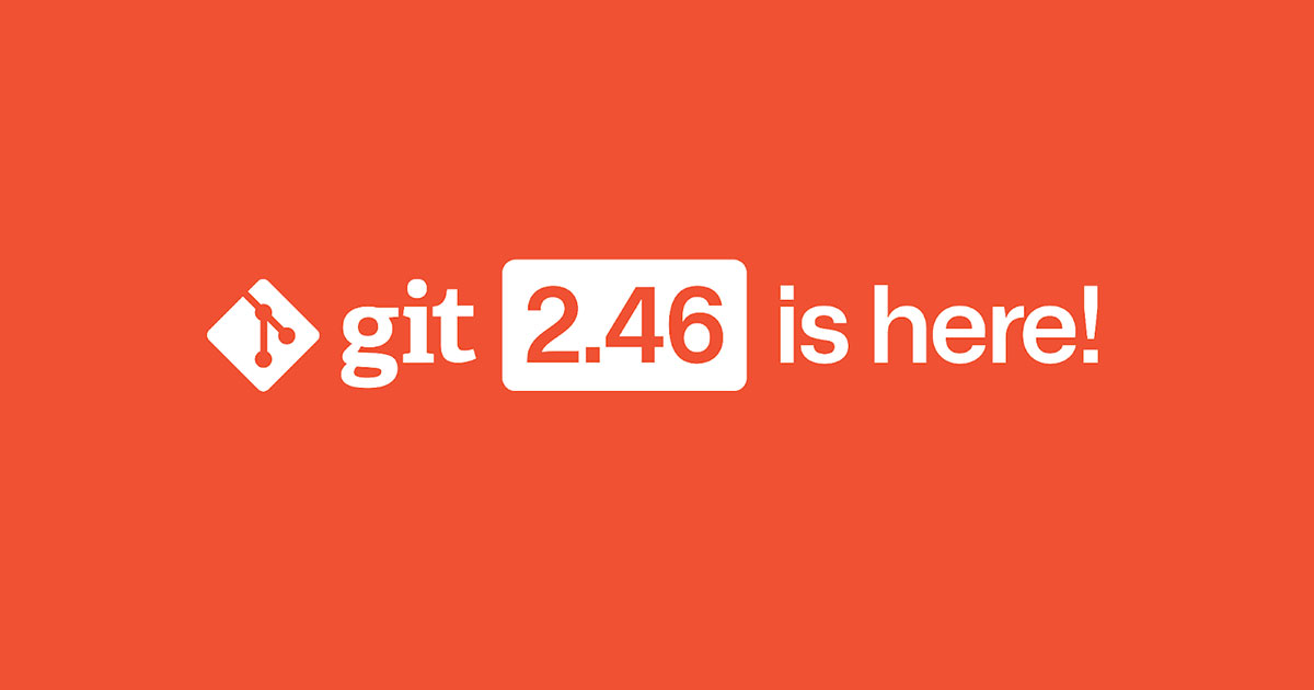 GitHub、分散型バージョン管理システム「Git 2.46」のおもな新機能について公式ブログで紹介|CodeZine（コードジン）